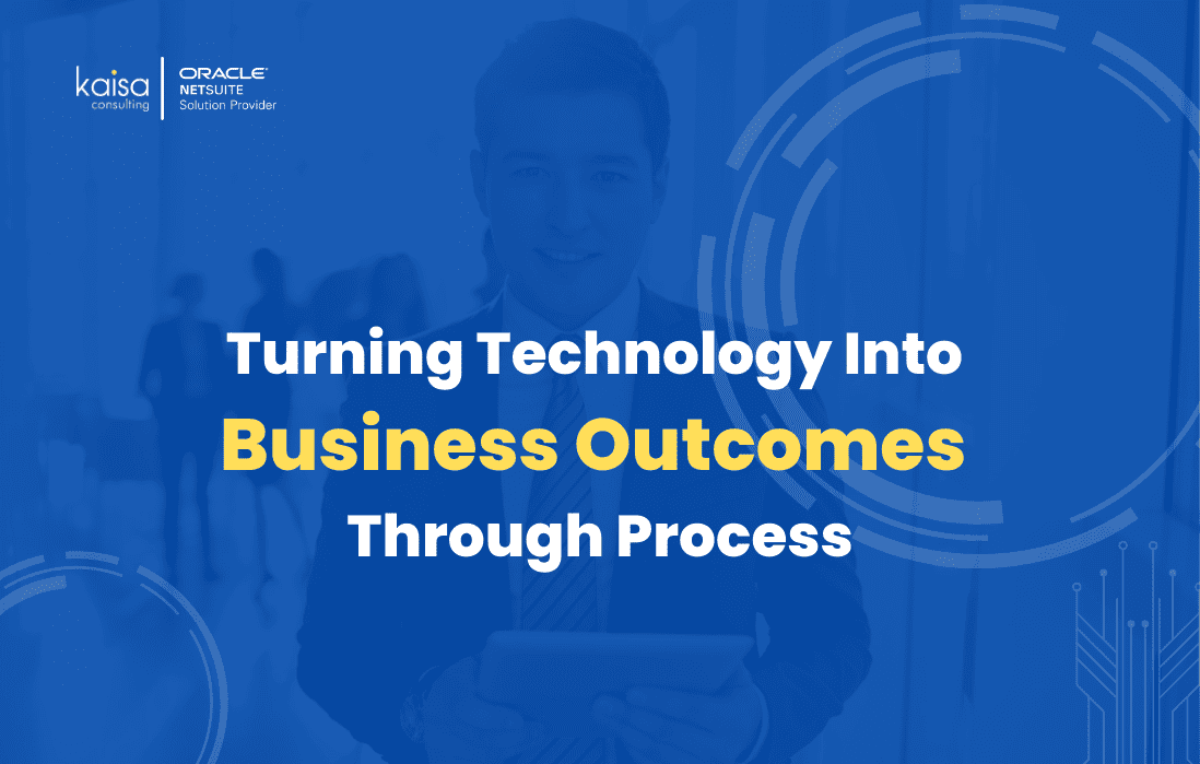 Turning Technology Into Business Outcomes Through Process - Providing ...