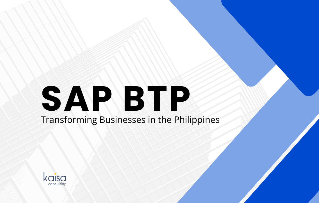 SAP BTP Philippines - Transforming Businesses | Kaisa Consulting